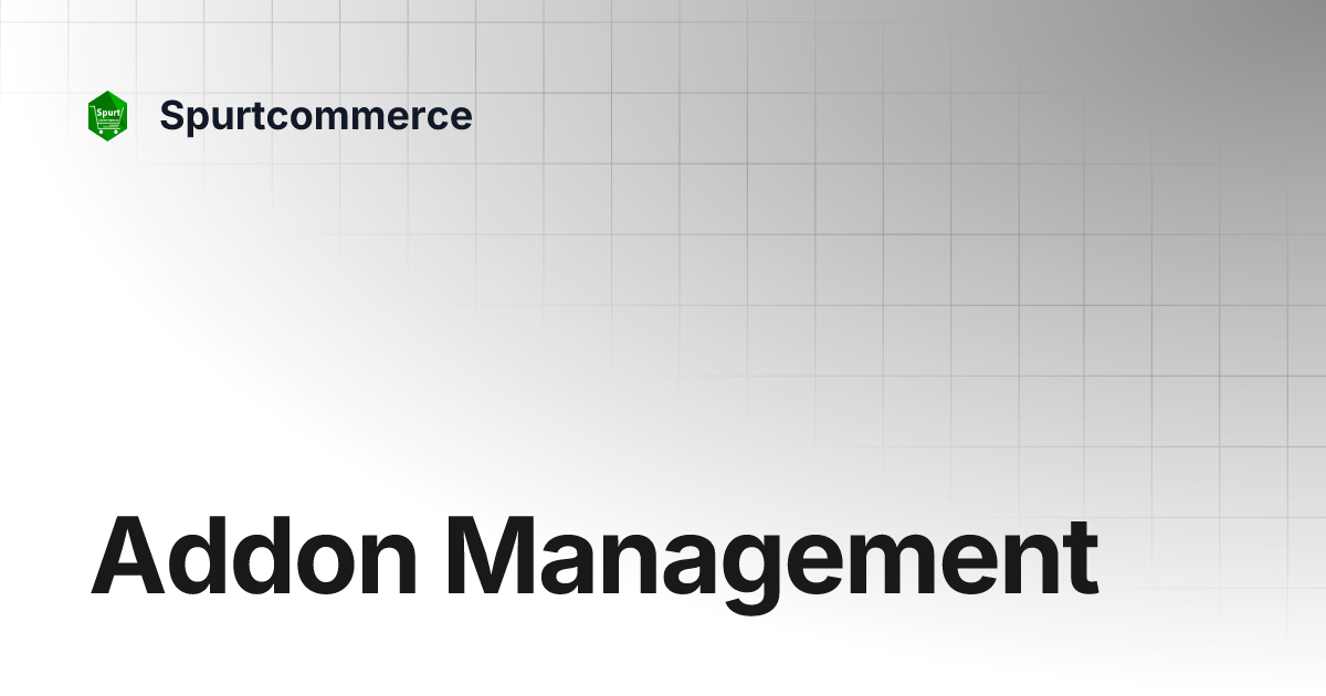 Addon Management | Spurtcommerce